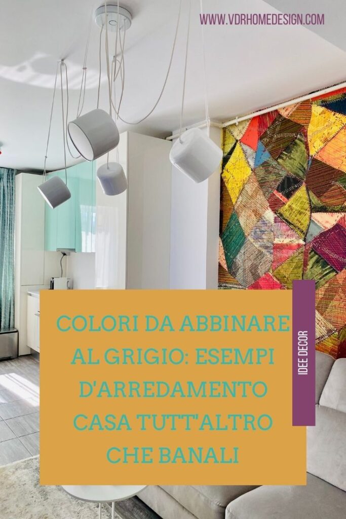 Colori da abbinare al grigio: esempi d'arredamento casa